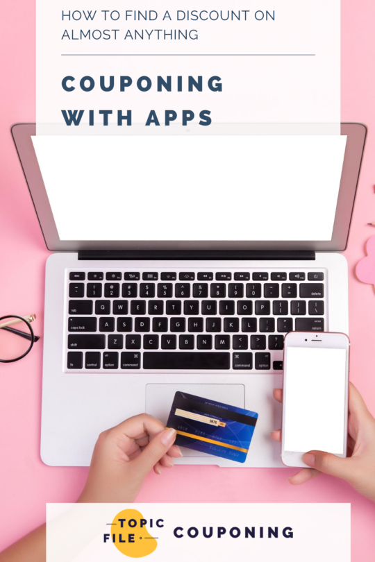 Couponing With Apps - How to Find A Discount on Almost Anything