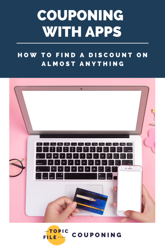 Couponing With Apps - How to Find A Discount on Almost Anything