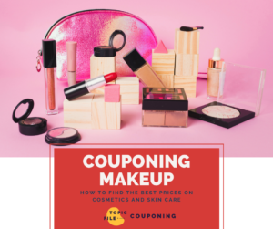 Couponing Makeup - How to Find the Best Prices on Cosmetics